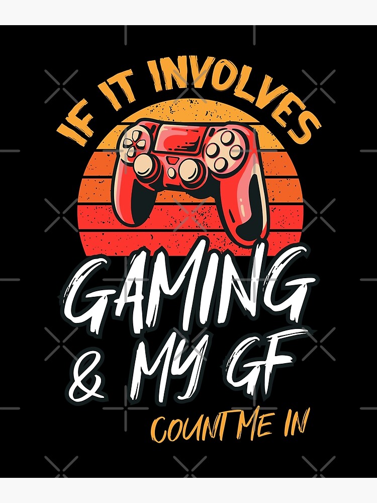 "Gaming Girlfriend" Poster for Sale by Sstyler | Redbubble