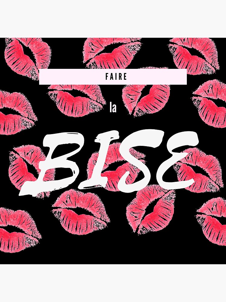 "faire la bise" Poster for Sale by Voici | Redbubble
