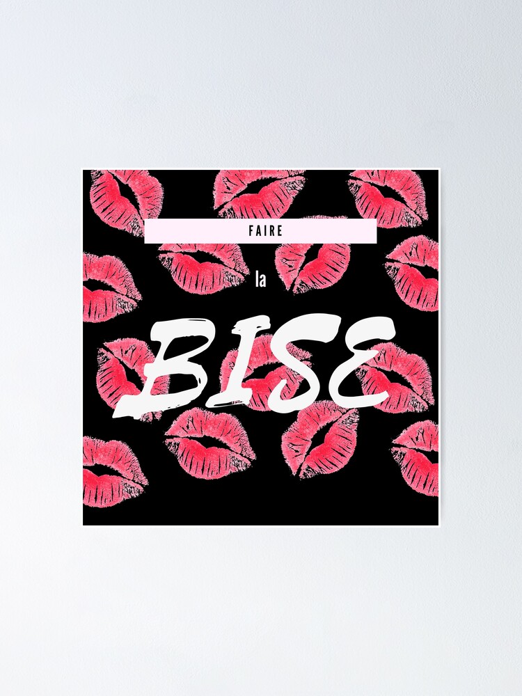 "faire la bise" Poster for Sale by Voici | Redbubble