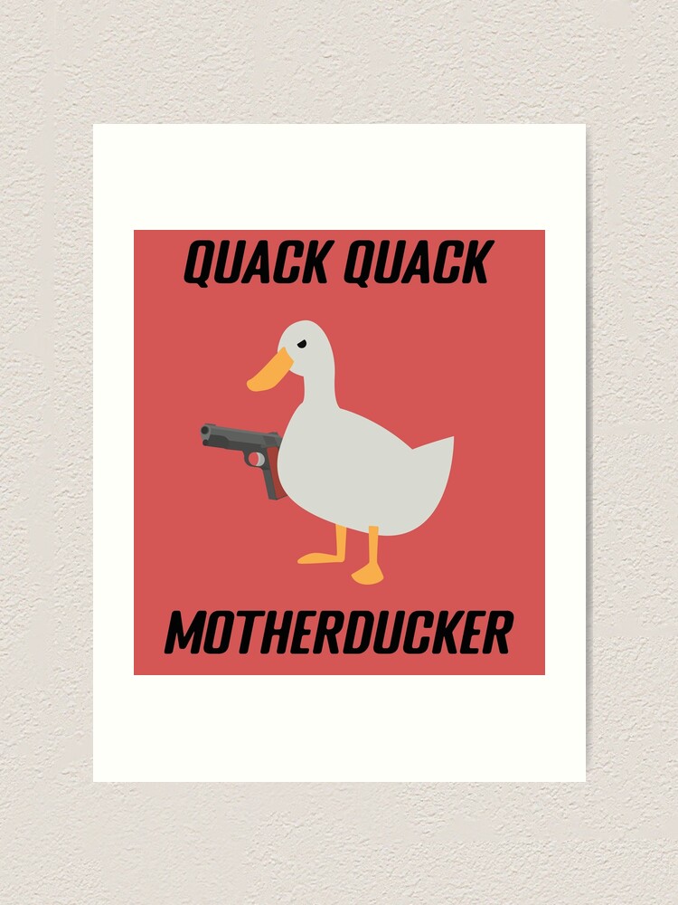 "Quack Quack Motherducker Duck | Duck with gun " Art Print for Sale by ...