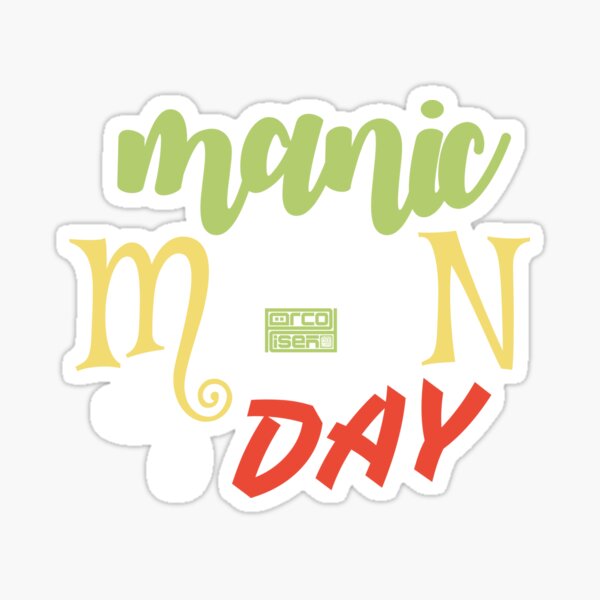 "Manic Monday Coffee Espresso Hectic Weekday Everyday" Sticker for Sale ...