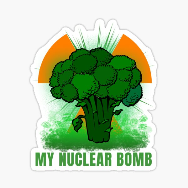 "My nuclear broccoli bomb" Sticker for Sale by Light79 | Redbubble