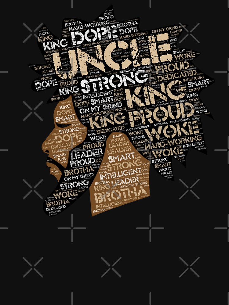 "African American Uncle | Black King Words in Afro" T-shirt for Sale by ...