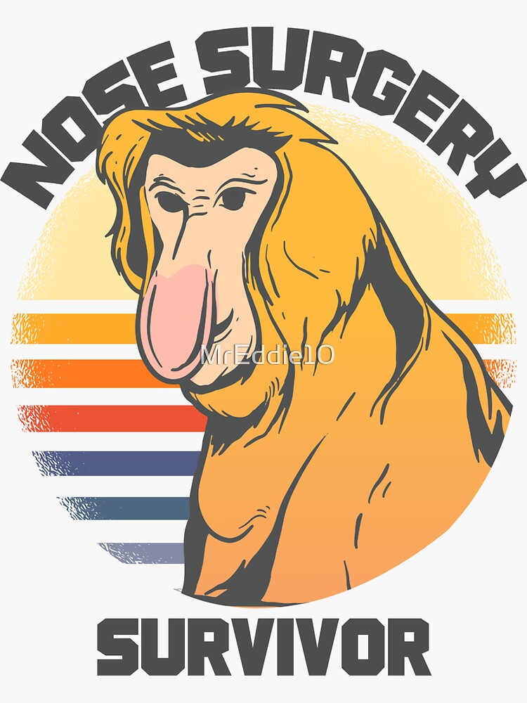 "Nose Surgery Funny Quote" Sticker for Sale by MrEddie10 | Redbubble