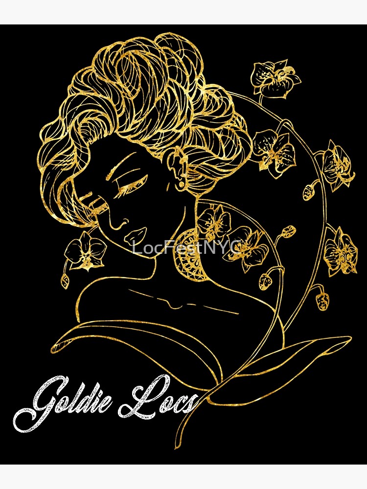 "Goldie Locs Goldilocks Naturally Loc'd" Poster for Sale by LocFestNYC ...