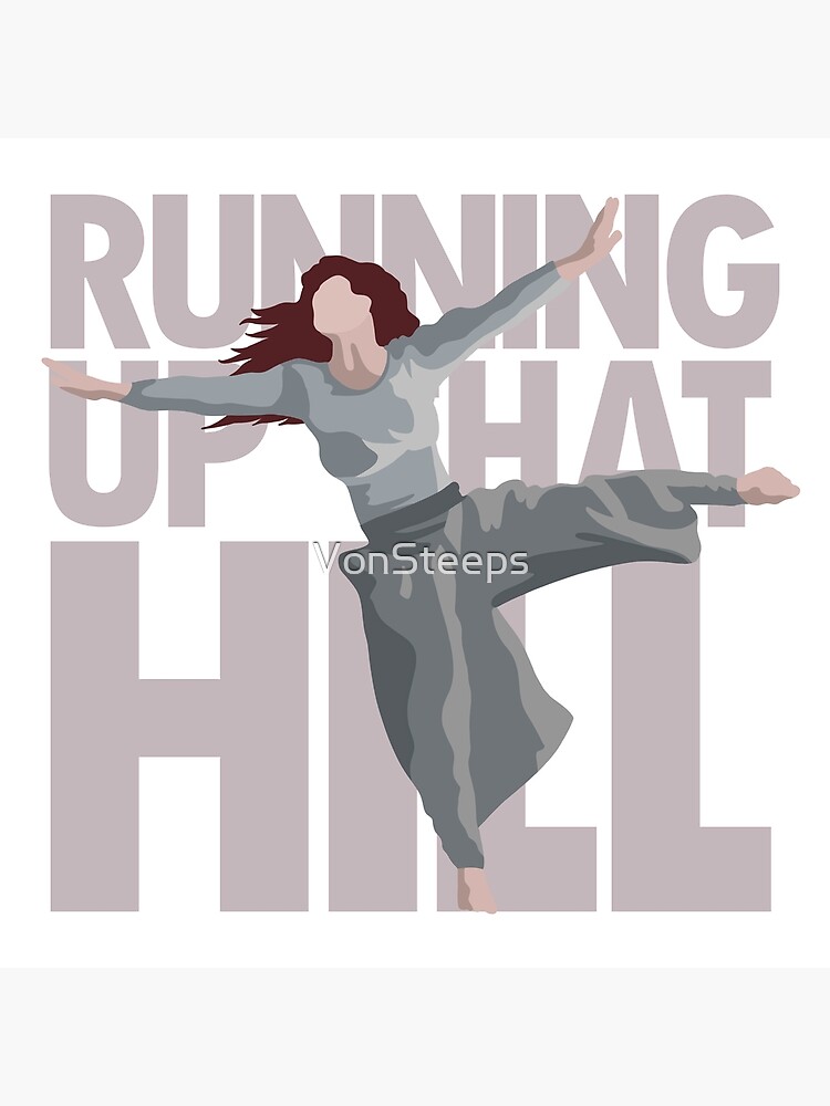 "Kate - Running Up That Hill" Poster for Sale by VonSteeps | Redbubble