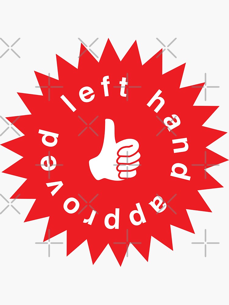 "left hand approved seal of approval" Sticker for Sale by leftyland ...