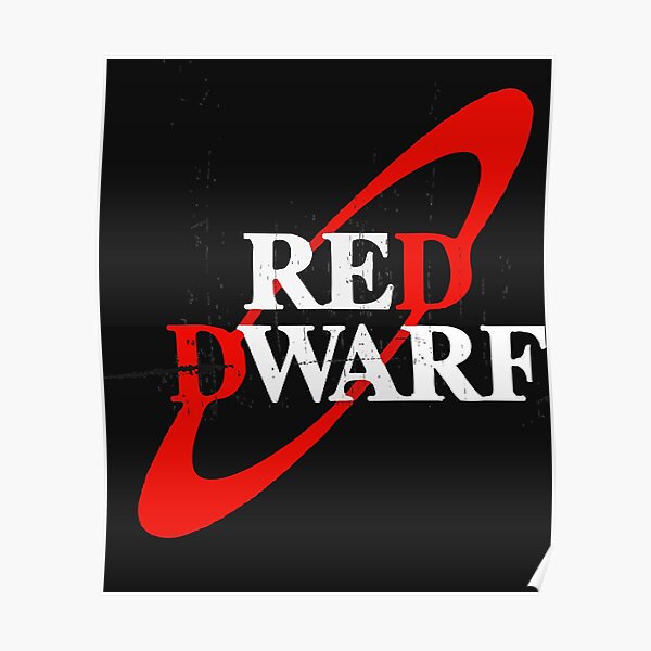 "Distressed red dwarf logo" Poster for Sale by paulamaru0fo | Redbubble