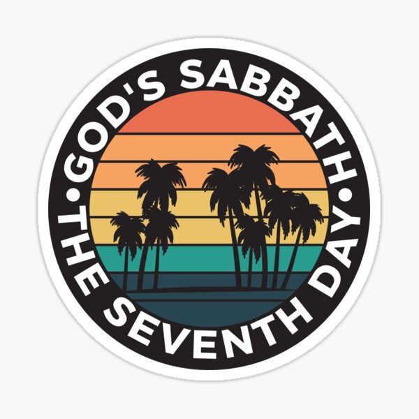 "God’s Sabbath The Seventh Day - Adventist Christian" Sticker for Sale ...