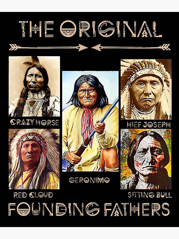 "The Original Founding Fathers Native American" Poster for Sale by ...