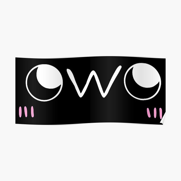 "Kawaii Owo Face" Poster for Sale by ModiBohnam | Redbubble