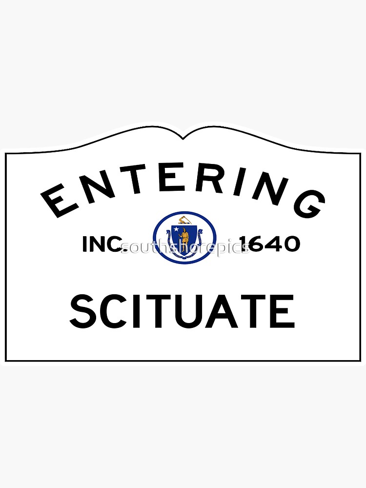"Entering Scituate - Massachusetts Road Sign - Scituate, Massachusetts ...