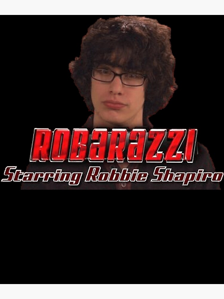 "robbie shapiro robarazzi meme " Art Print for Sale by kisseesaltv ...