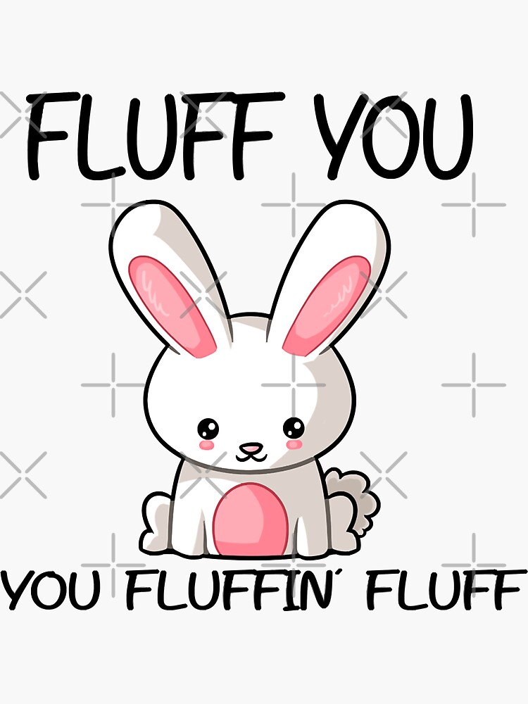 "Best Boys Girls Fluff You You Fluffin Fluff Years Old Birthday ...
