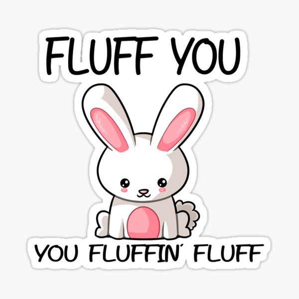 "Best Boys Girls Fluff You You Fluffin Fluff Years Old Birthday ...