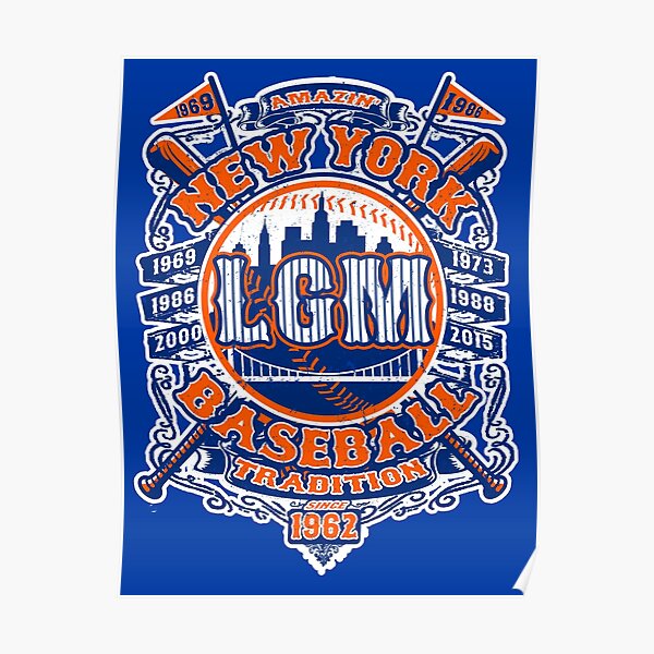 "AMAZING NEW YORK METS BASEBALL TRADITION - LGM" Poster for Sale by ...