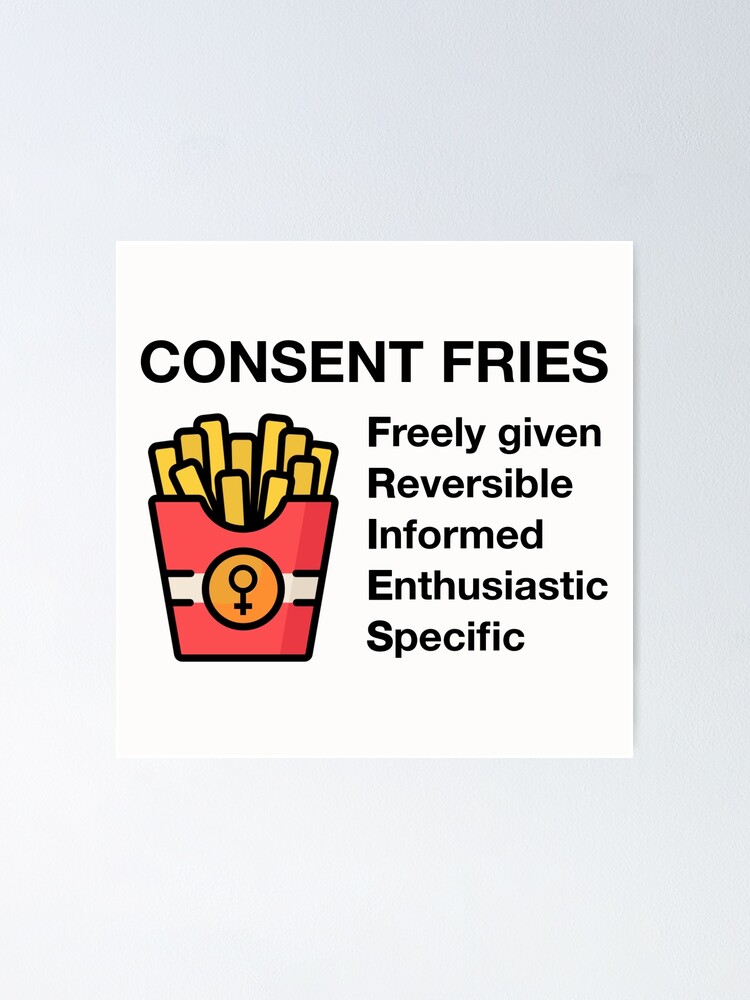 "Consent FRIES - Consensual Sex" Poster for Sale by SSFootball | Redbubble