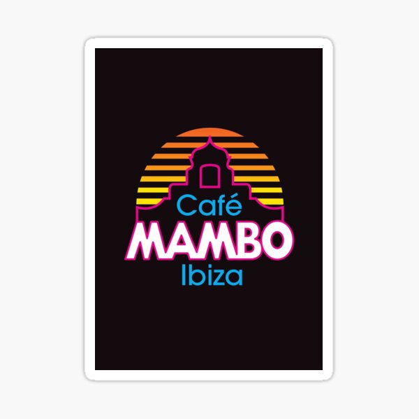 "Cafe Mambo Ibiza" Sticker for Sale by crlhammes | Redbubble