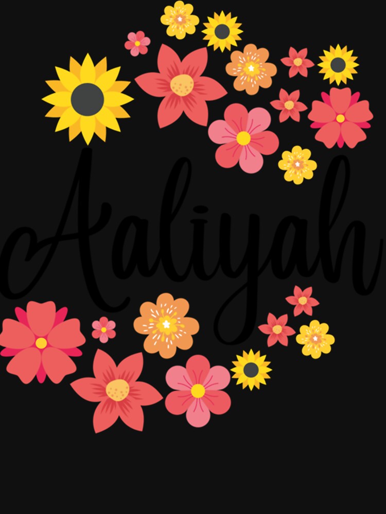 "Aaliyah , name with red and yellow flowers Classi Ess" T-shirt for ...