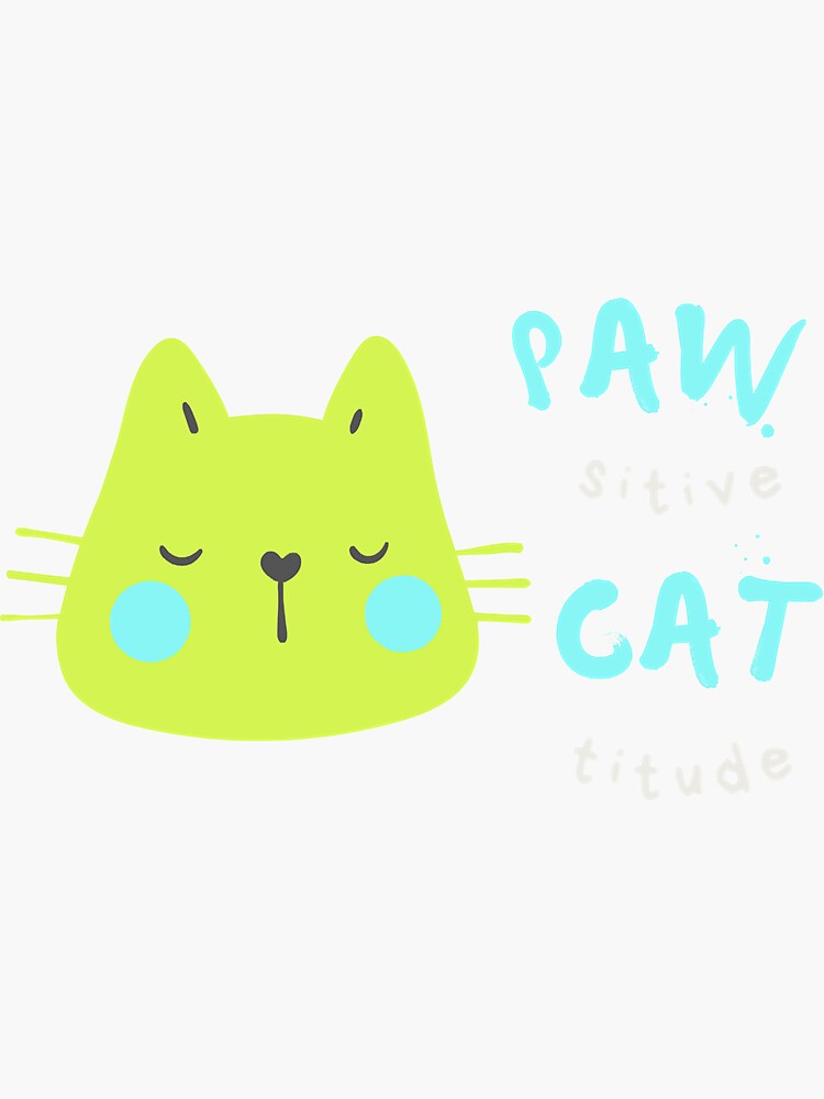 "PAWsitive CATtitude- Funny Cat Meme " Sticker for Sale by ...