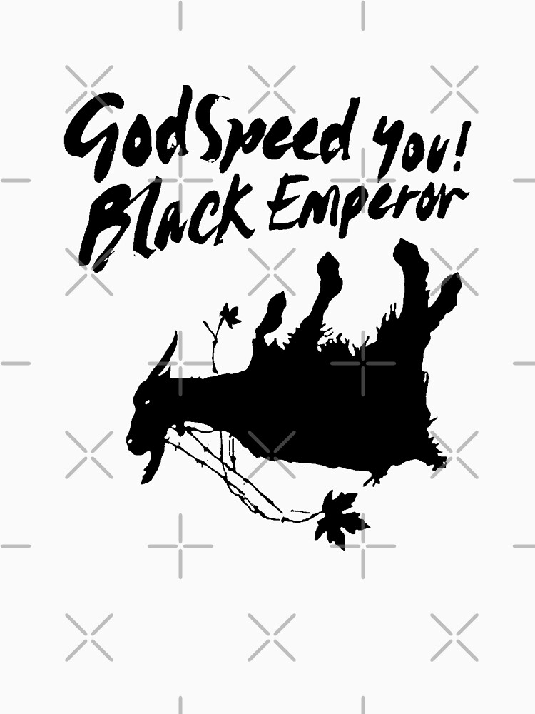 "God Speed To You Black Emperor" T-shirt by RenaRogers | Redbubble ...