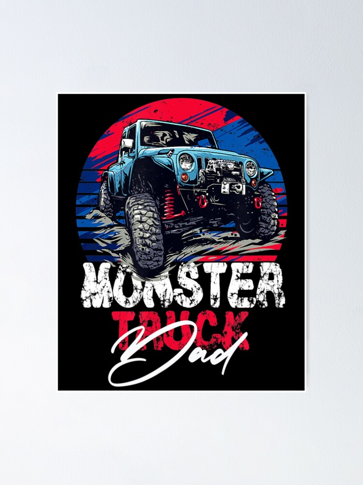 "Monster Truck Dad Us Flag Colors" Poster for Sale by BosWuen | Redbubble