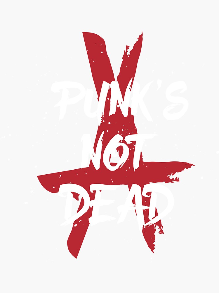 "Punk's Not Dead - Grunge Distressed Anarchy Vintage Punk T-Shirts And ...