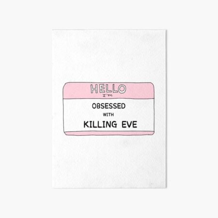 "Killing Eve Name Tag " Art Board Print by Yasmeen79 | Redbubble