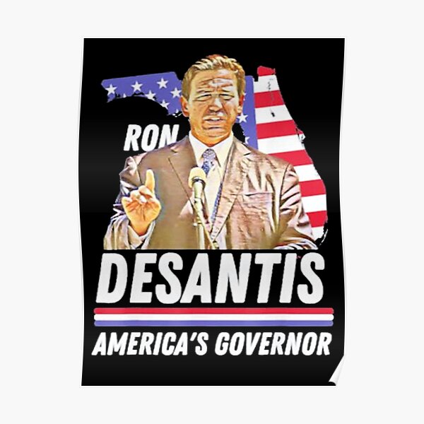 "Classic governor desantis" Poster for Sale by Jeff929 | Redbubble