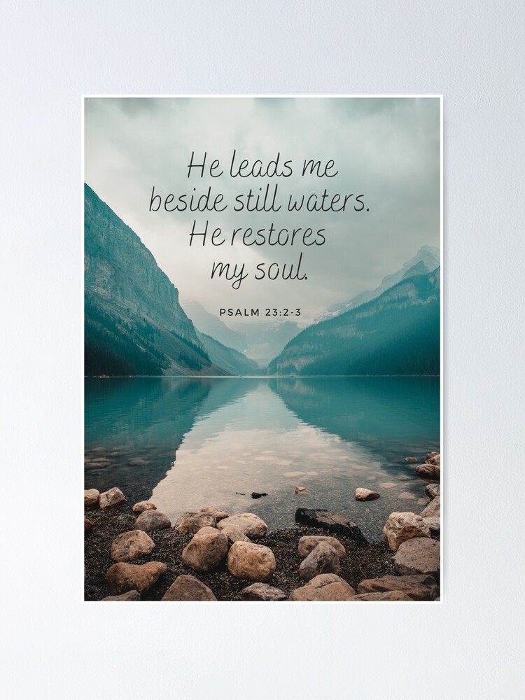 ""Still Waters" Psalm 23 Christian Art Design" Poster for Sale by ...