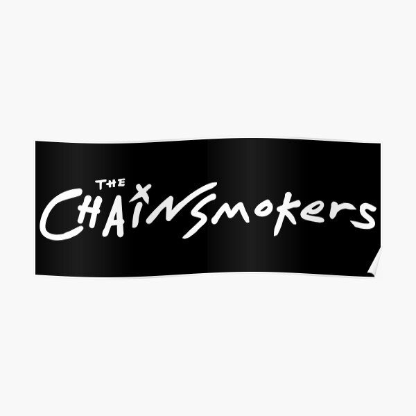"The Chainsmokers logo" Poster for Sale by WendySte43 | Redbubble