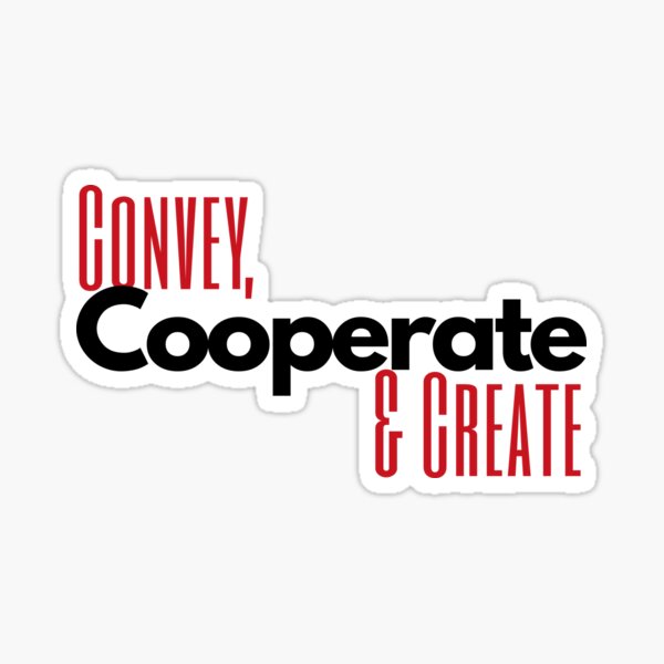 "Convey, Cooperate & Create" Sticker for Sale by exclusivebucket ...