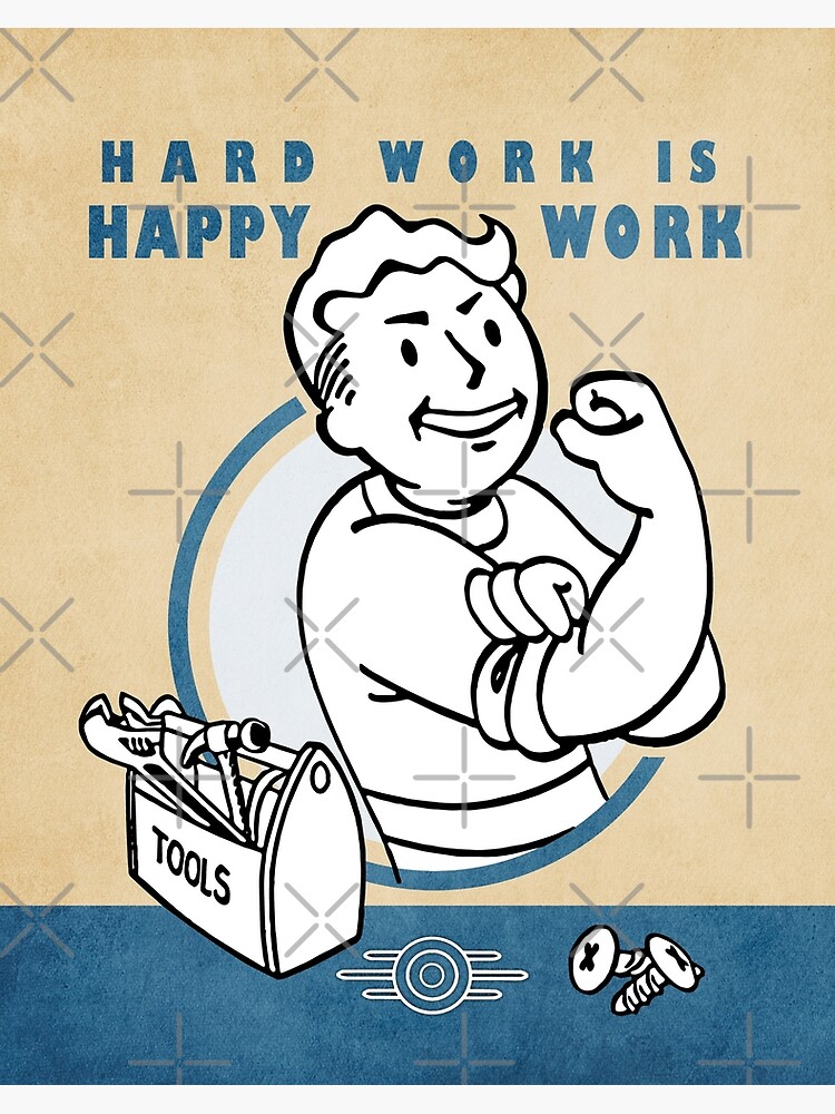 "Fallout 4 Vault Boy Poster - 10/14 ┃Hard Work Is Happy Work┃ Post ...