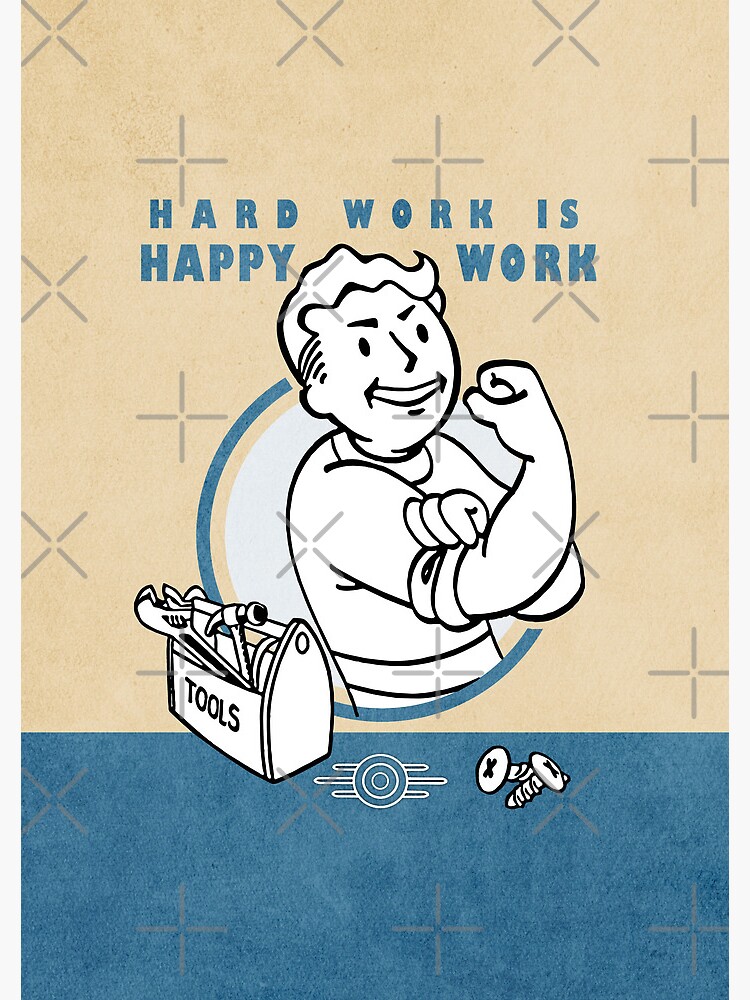 "Fallout 4 Vault Boy Poster - 10/14 ┃Hard Work Is Happy Work┃ Post ...