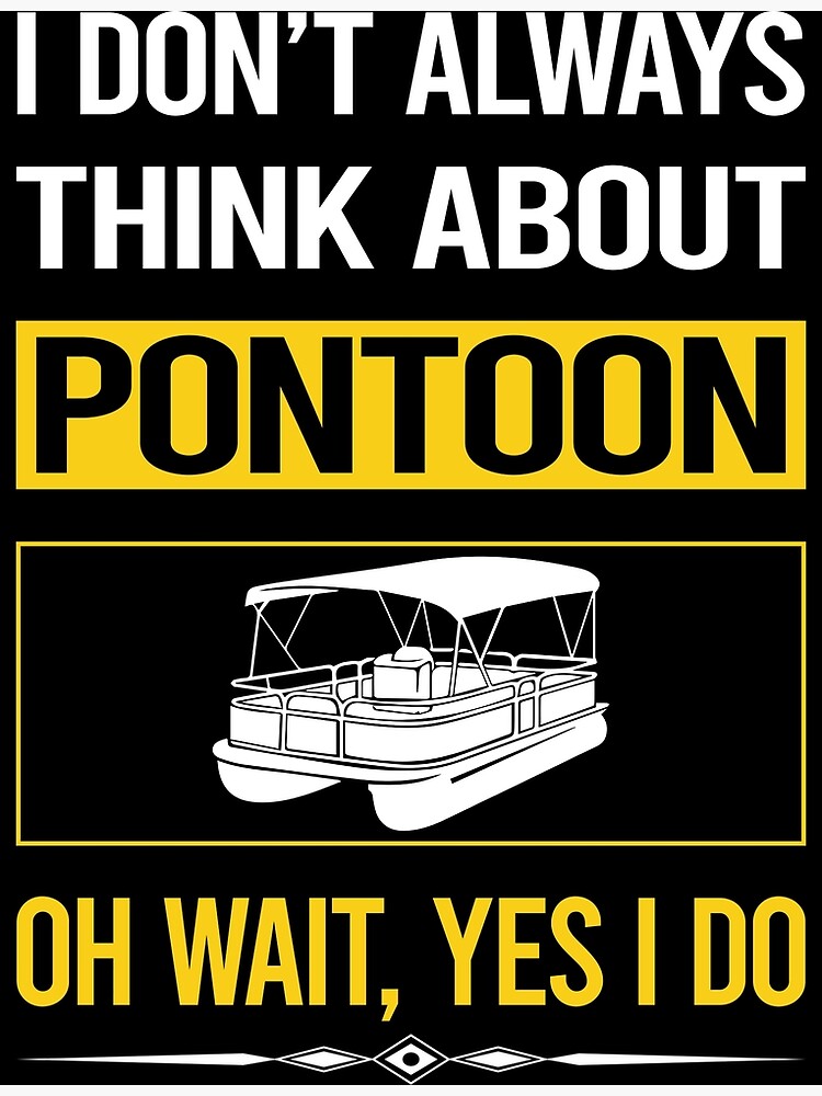 "Funny Yes I Do Pontoon Pontooning" Poster for Sale by kempsatpusop ...