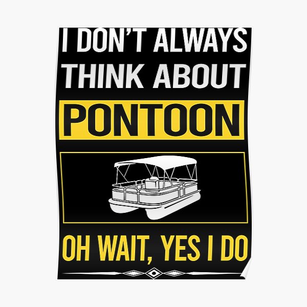 "Funny Yes I Do Pontoon Pontooning" Poster for Sale by kempsatpusop ...