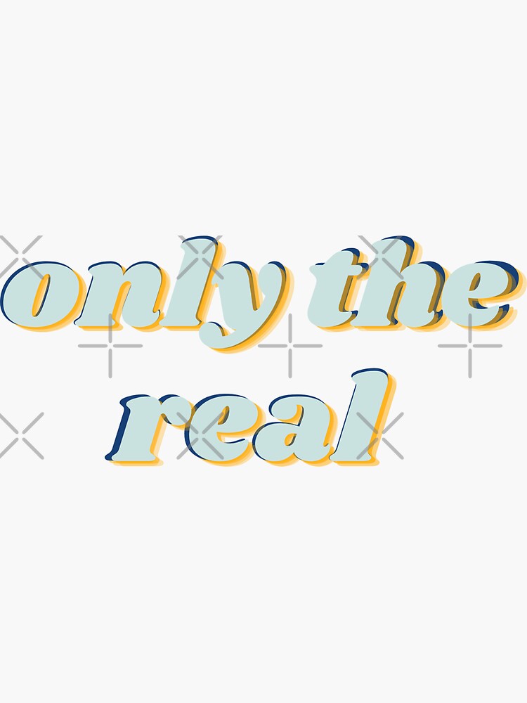 "Quotes | Only The Real Can Relate | Cool Gifts" Sticker for Sale by ...