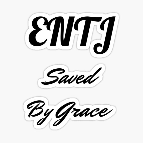 "ENTJ - Saved By Grace" Sticker for Sale by Wonderingspace | Redbubble