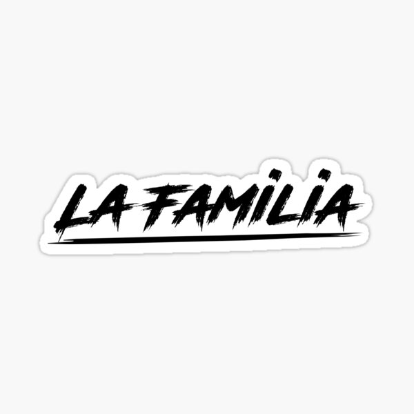 "La Familia design" Sticker for Sale by Rap-Stars | Redbubble