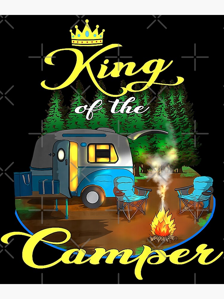 "Caravan King Of The Camper Motorhome Camping Fan Travel" Poster for ...