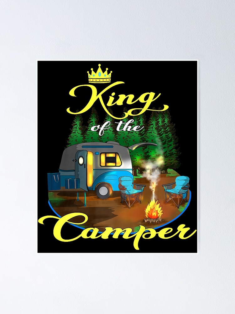 "Caravan King Of The Camper Motorhome Camping Fan Travel" Poster for ...