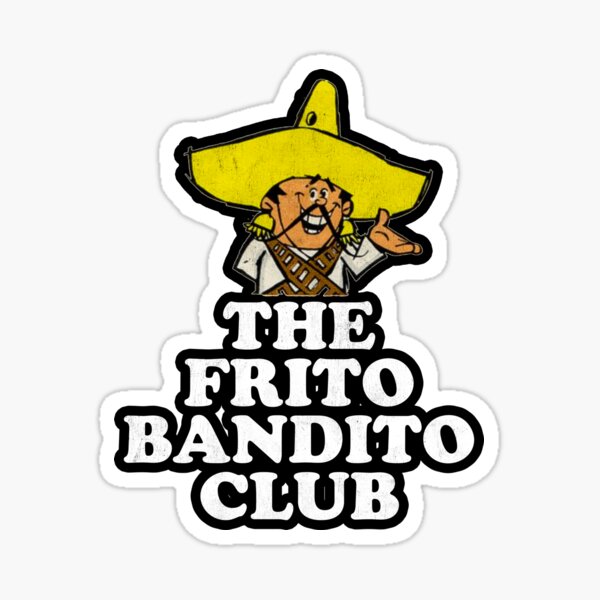 "The Frito Bandito Club" Sticker for Sale by PixelBuilder | Redbubble
