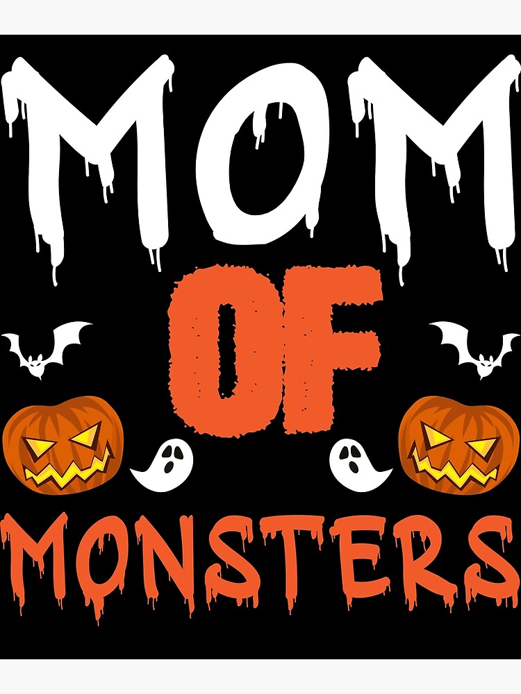 "Mom Of Monsters" Poster for Sale by gsnepu | Redbubble