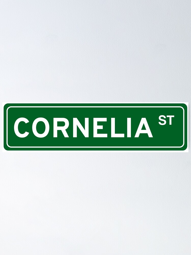 "Cornelia Street Road Sign" Poster for Sale by Runnerg1rl | Redbubble