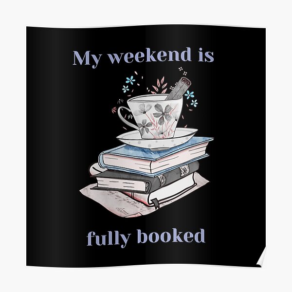 "Fully Booked" Poster for Sale by terricornwall | Redbubble