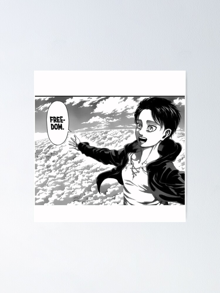 "Eren Jaeger freedom manga panel" Poster for Sale by Harsha-k-m | Redbubble