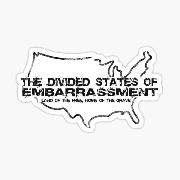 "The Divided States of Embarrassment" Sticker for Sale by ...