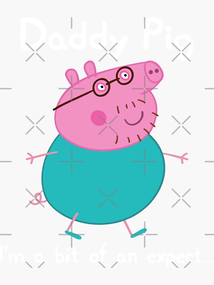Pegatina «Péppá Píg Daddy Pig Expert Classic Guys Unisex I Love This ...
