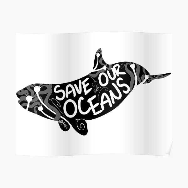 "Save Our Oceans - Orca" Poster for Sale by WildRedArts | Redbubble