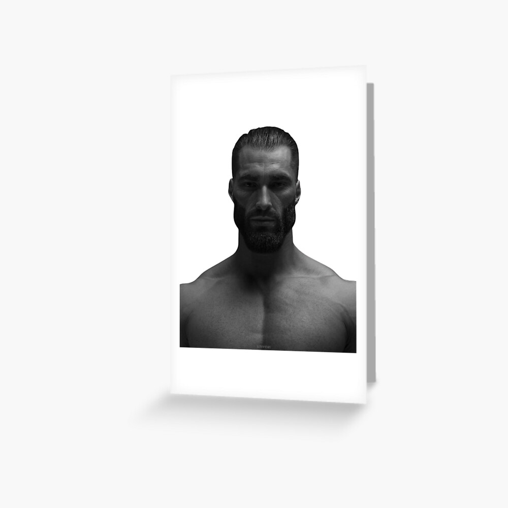 "Gigachad meme frontal shot" Greeting Card by Kunlesart | Redbubble